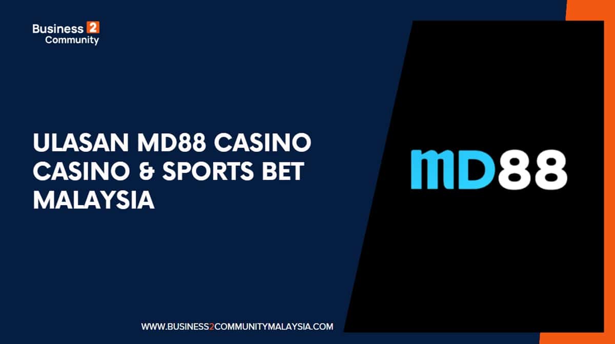 Ulasan MD88 Casino Casino & Sports Bet Malaysia 2025